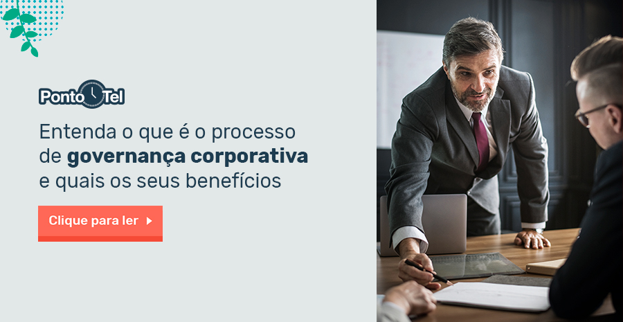 Entenda o que é o processo de governança corporativa e quais os seus ...